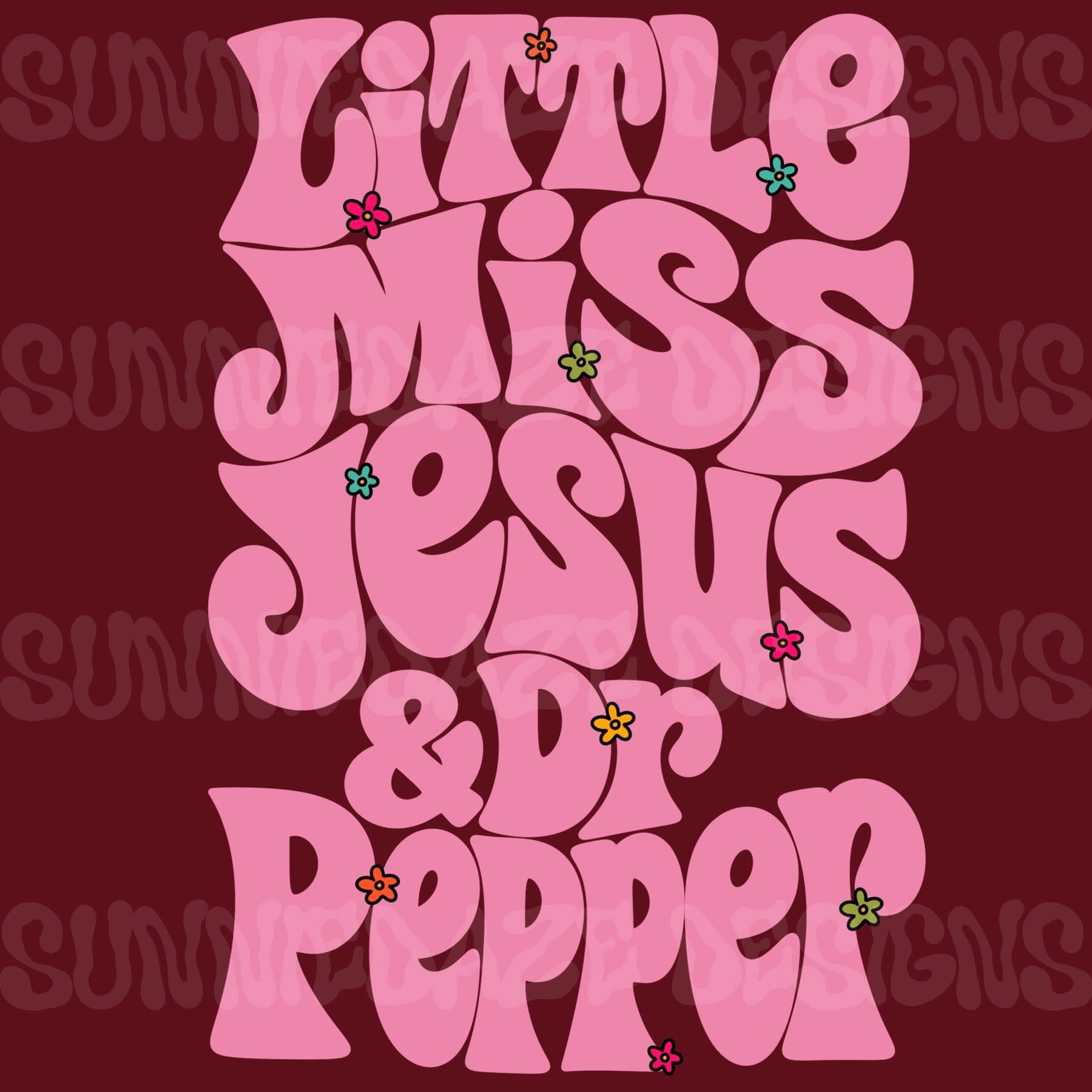 Little miss Jesus & Dr Pepper png – Sunnie Daze Designs